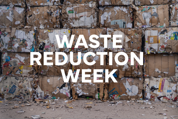 How to Celebrate Waste Reduction Week: Simple Ways to Make a Big Impac ...